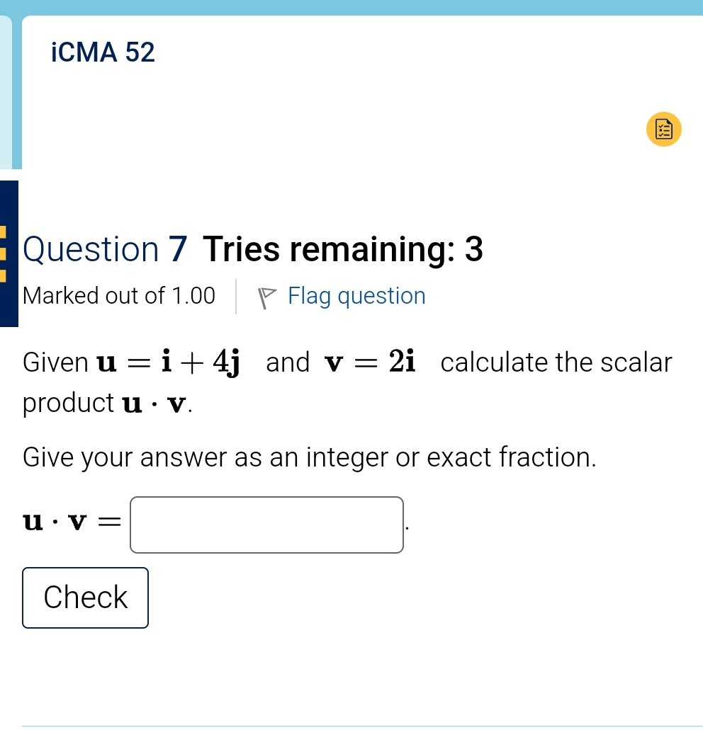 Solved iCMA 52Question 7 Tries remaining: 3Marked out of | Chegg.com Solved iCMA 52Question 7 Tries remaining: 3Marked out of | Chegg.com