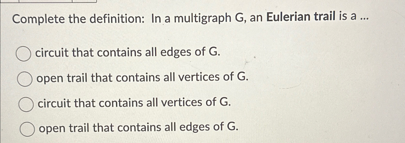 Solved Complete the definition: In a multigraph G, ﻿an | Chegg.com