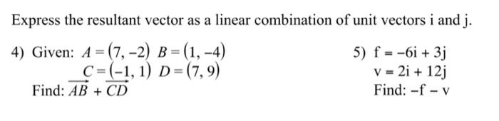 Solved Express the resultant vector as a linear combination | Chegg.com