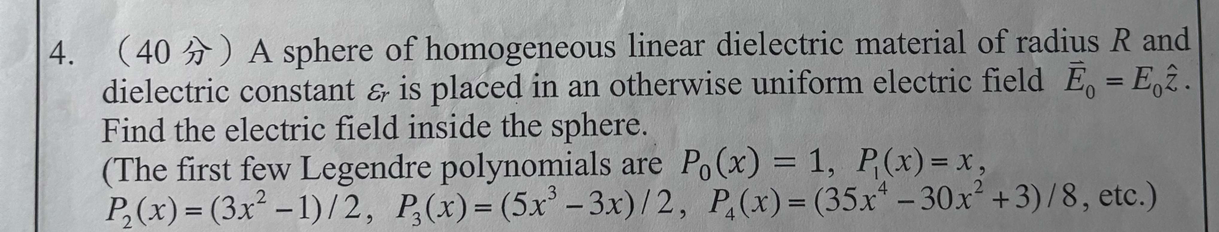 Solved (40 分) ﻿A sphere of homogeneous linear dielectric | Chegg.com