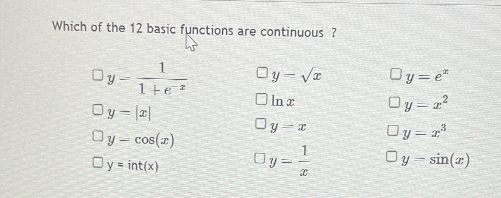 Solved Which of the 12 ﻿basic functions are continuous | Chegg.com