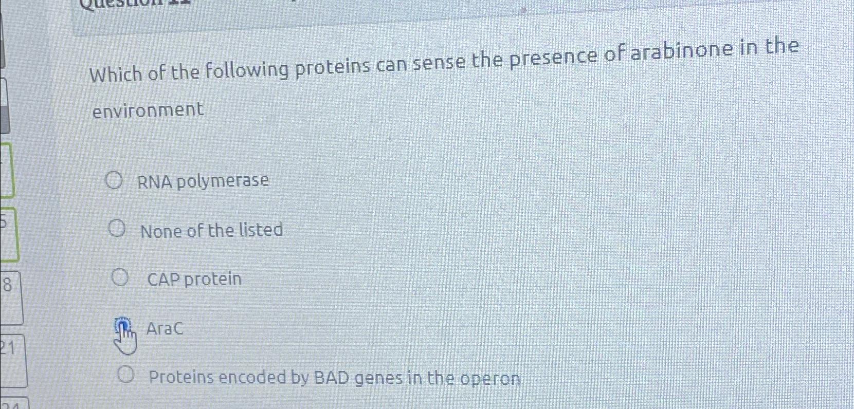 Solved Which of the following proteins can sense the | Chegg.com