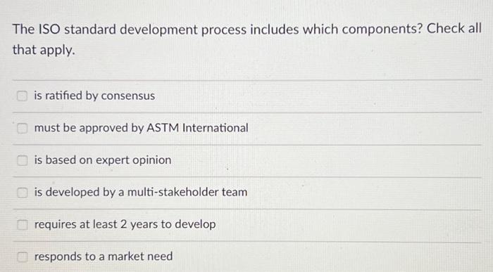 Solved The ISO standard development process includes which | Chegg.com