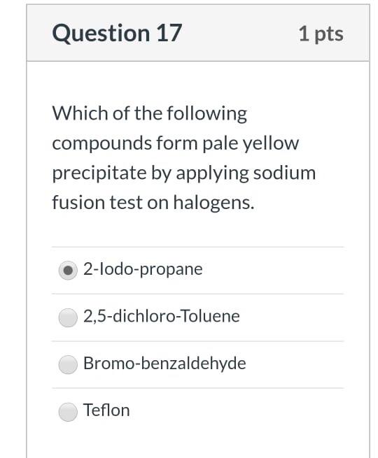 Solved Question 17 1 pts Which of the following compounds | Chegg.com