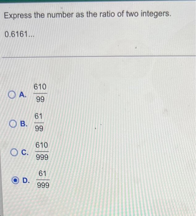 Solved Express the number as the ratio of two integers. | Chegg.com