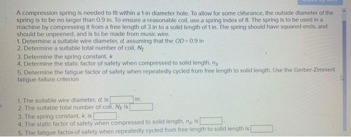 Solved A compression spring is needed to fit within a 1-in | Chegg.com