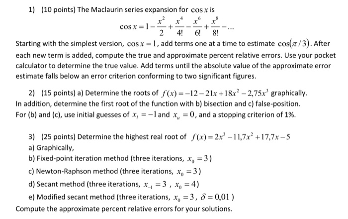 Solved + 1) (10 points) The Maclaurin series expansion for | Chegg.com