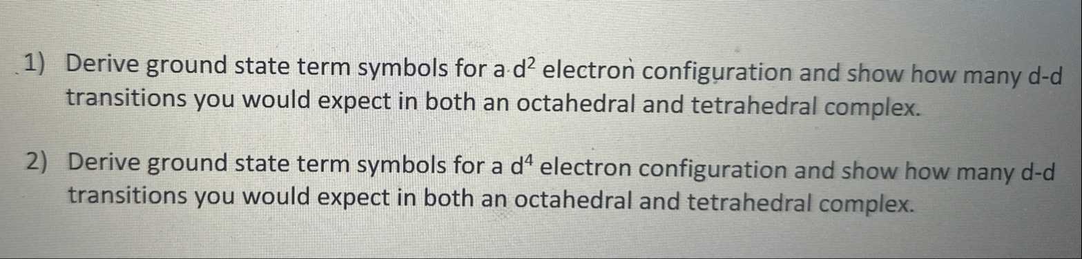 Solved Derive Ground State Term Symbols For A D2 ﻿electron