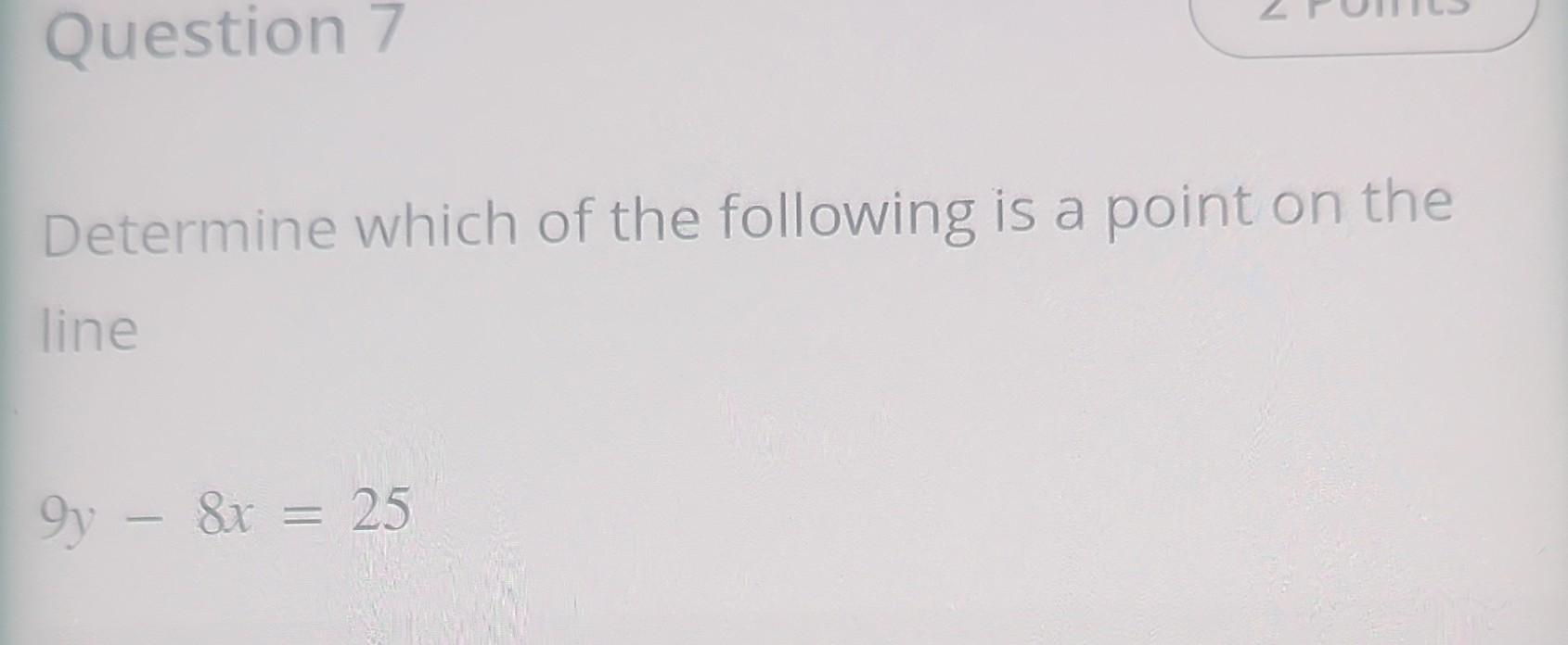 determine-which-of-the-following-is-a-point-on-the-chegg