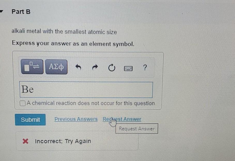 Solved Part B alkali metal with the smallest atomic size | Chegg.com
