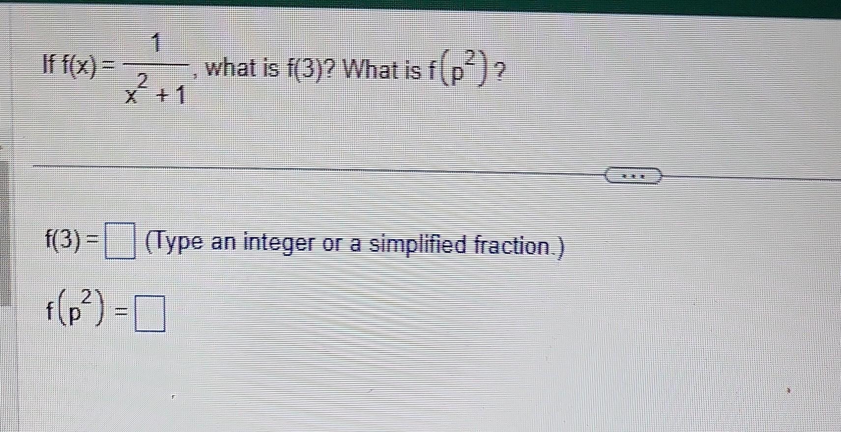 Solved If f(x)=x2+11, what is f(3)? What is f(p2)? f(3)= | Chegg.com