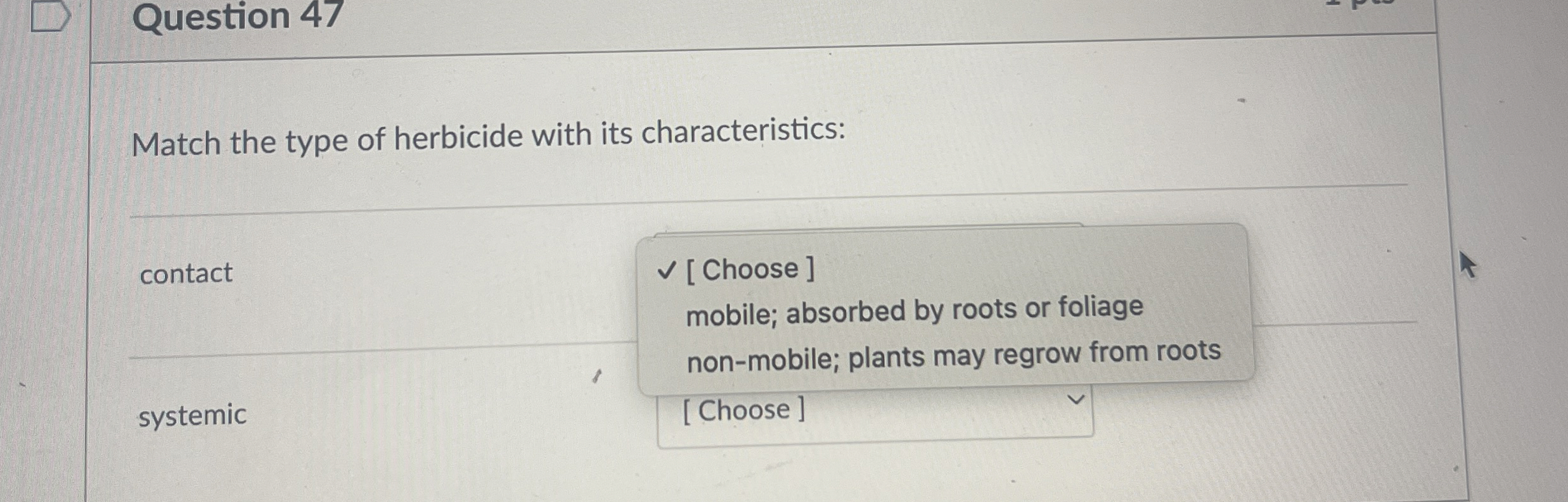 Solved Question 47Match the type of herbicide with its | Chegg.com