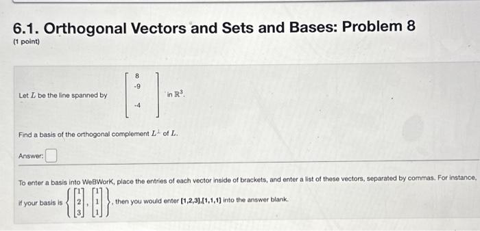 Solved 6.1. Orthogonal Vectors and Sets and Bases: Problem 8 | Chegg.com