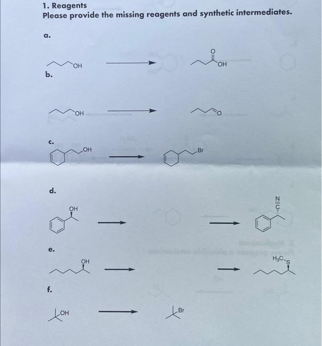 Solved 1. Reagents Please provide the missing reagents and | Chegg.com