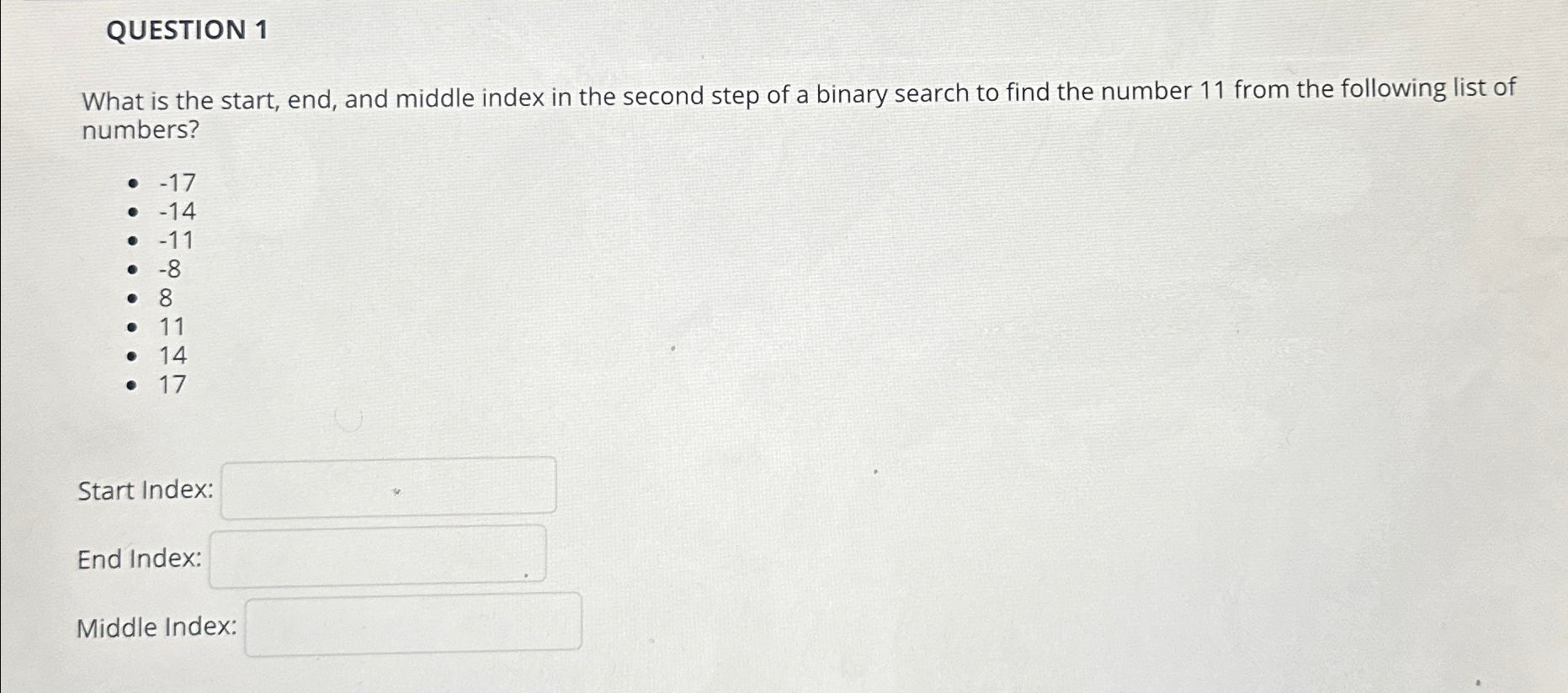 Solved QUESTION 1What is the start, end, and middle index in | Chegg.com
