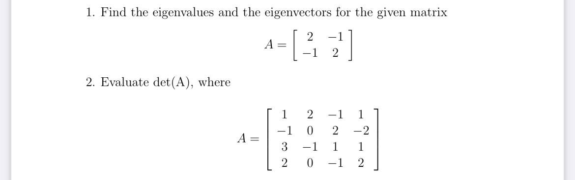 Solved Find the eigenvalues and the eigenvectors for the | Chegg.com