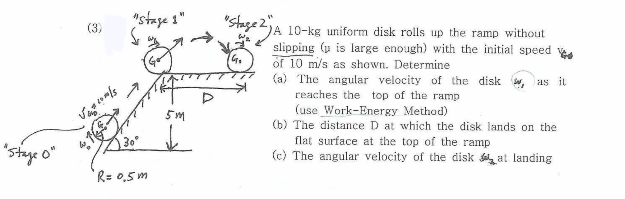 Solved A 10-kg uniform disk rolls up the ramp without | Chegg.com
