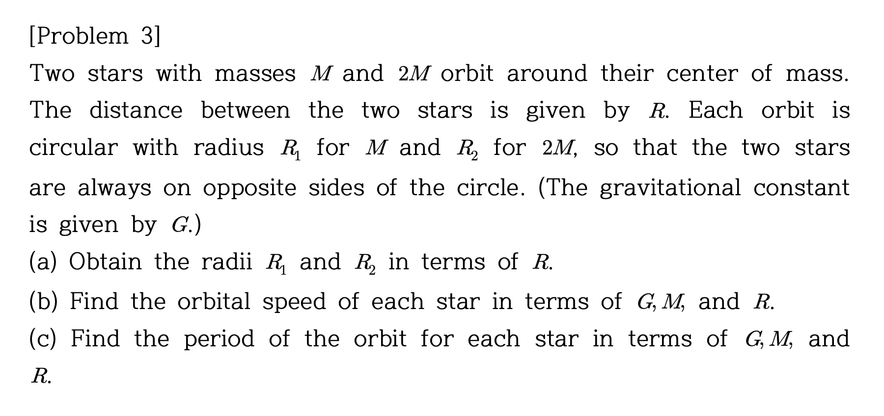 Solved [Problem 3]Two stars with masses M ﻿and 2M ﻿orbit | Chegg.com