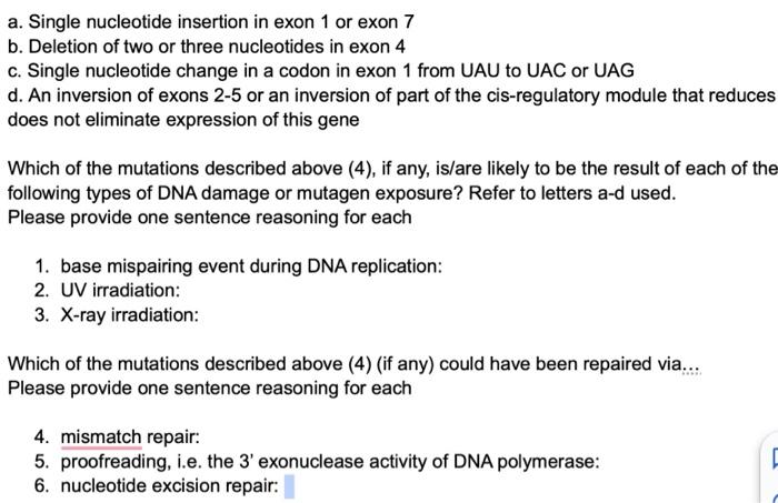 Solved a. Single nucleotide insertion in exon 1 or exon 7 b. | Chegg.com
