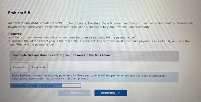 Solved An interest-only ARM is made for $219,000 for 30 | Chegg.com