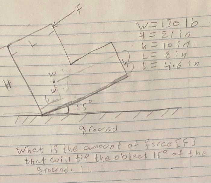 Solved W=130ibH=21inh=10inL=8inb=4.6in What is the amount of | Chegg.com