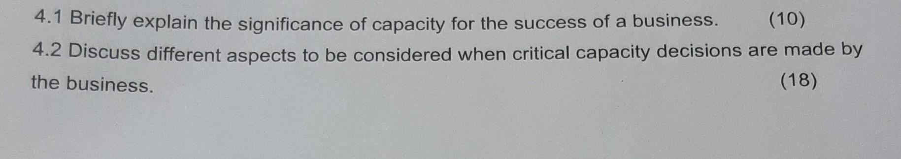 Solved 4.1 Briefly explain the significance of capacity for | Chegg.com