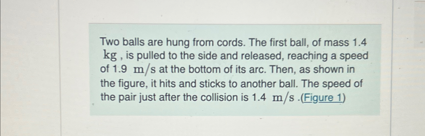 Solved Two balls are hung from cords. The first ball, of | Chegg.com