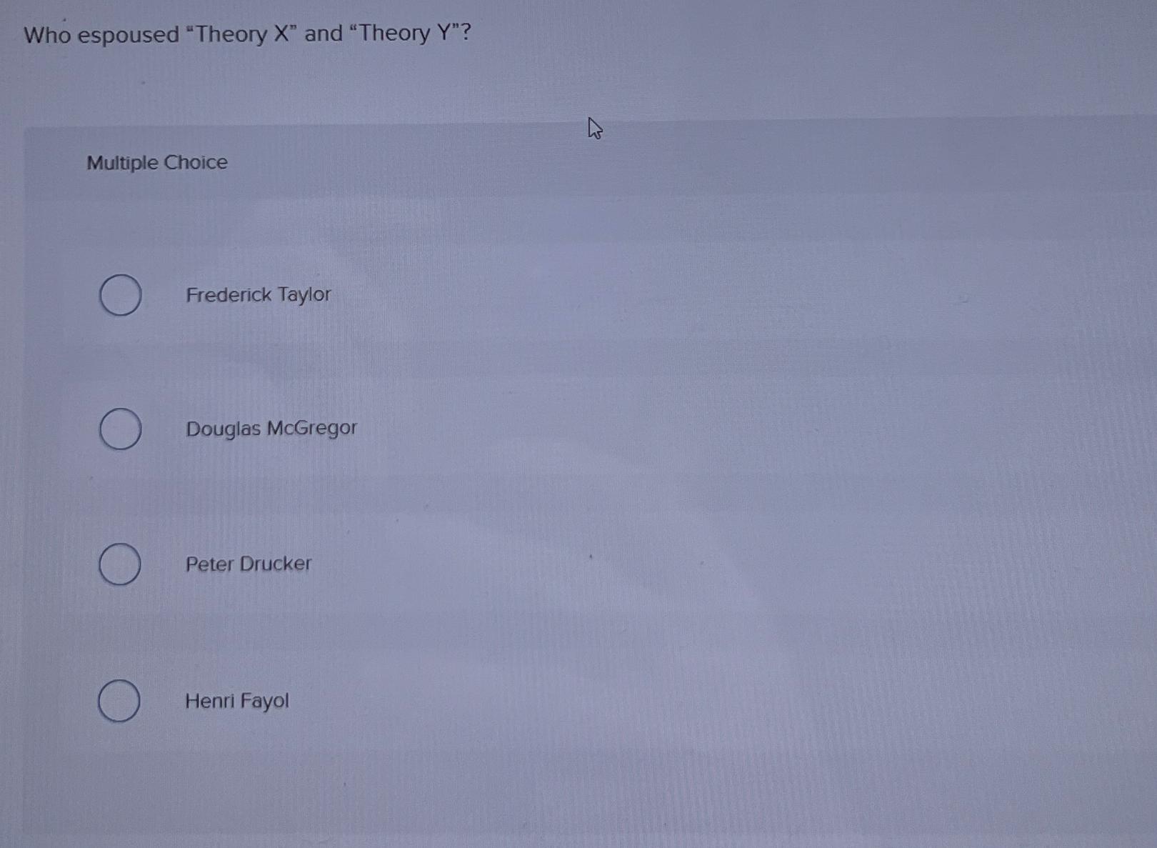 Solved Who espoused "Theory x " ﻿and "Theory Y "?Multiple | Chegg.com