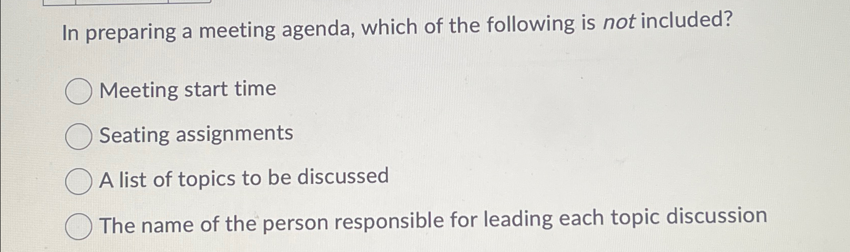 Solved In preparing a meeting agenda, which of the following | Chegg.com