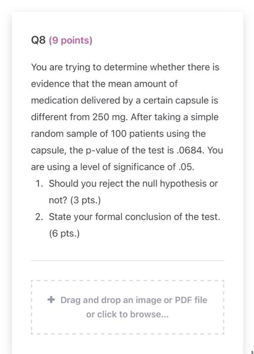Q8 (9 points) You are trying to determine whether | Chegg.com