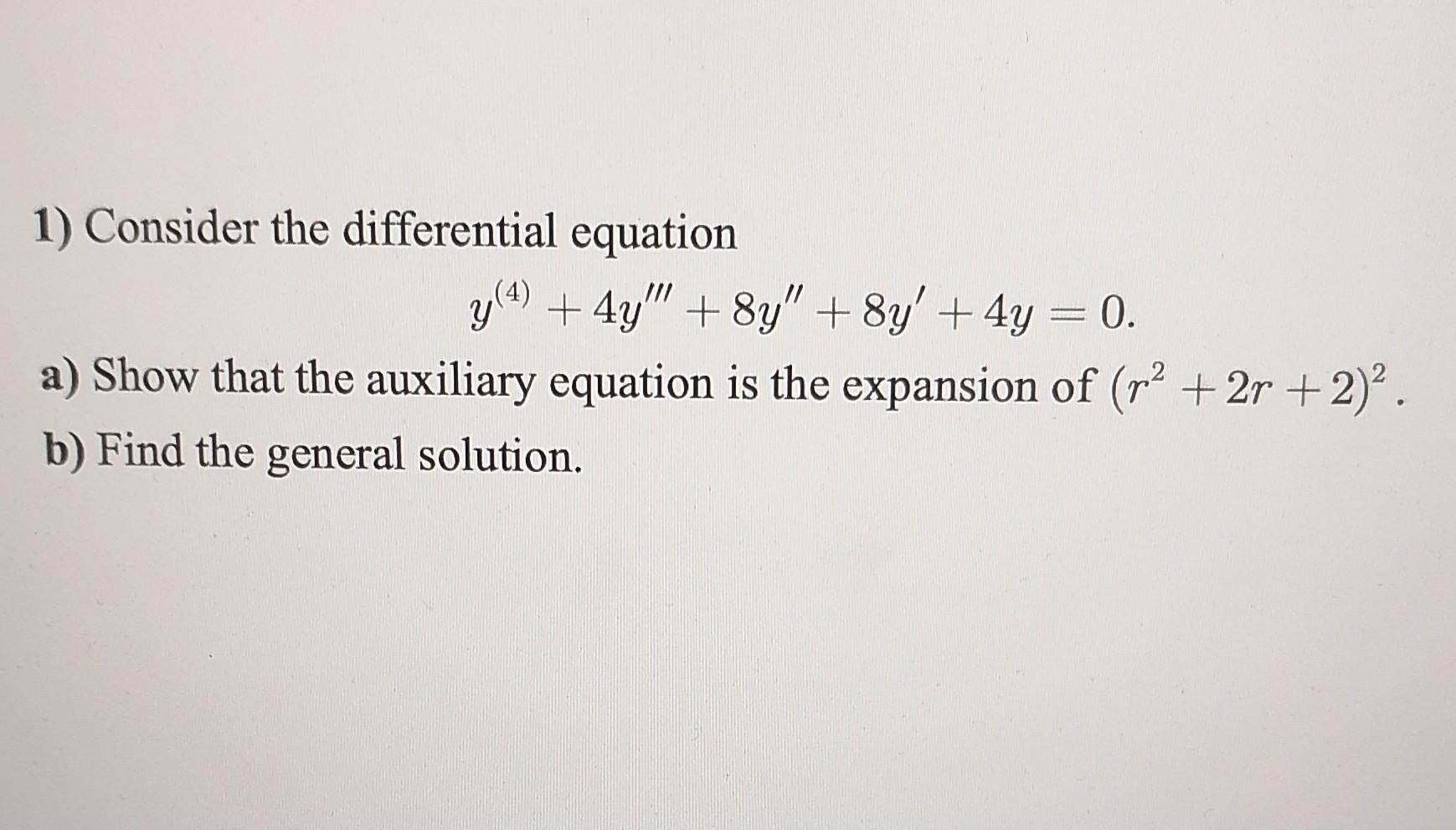 Solved 1) Consider the differential equation | Chegg.com