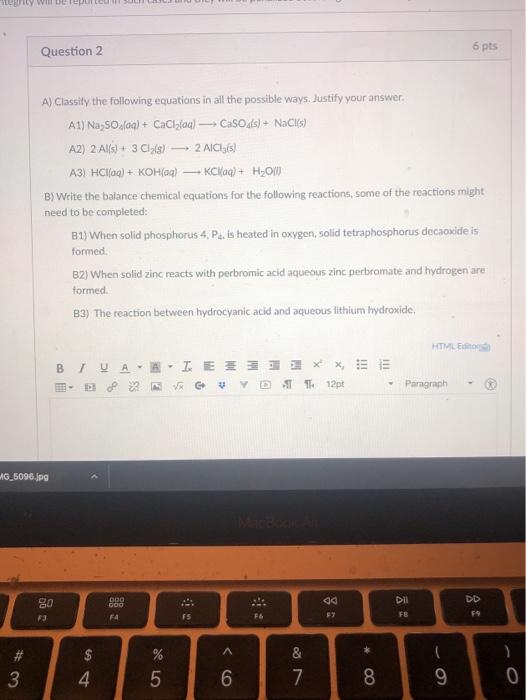 Solved BY W repute Question 2 6 pts A) Classify the | Chegg.com