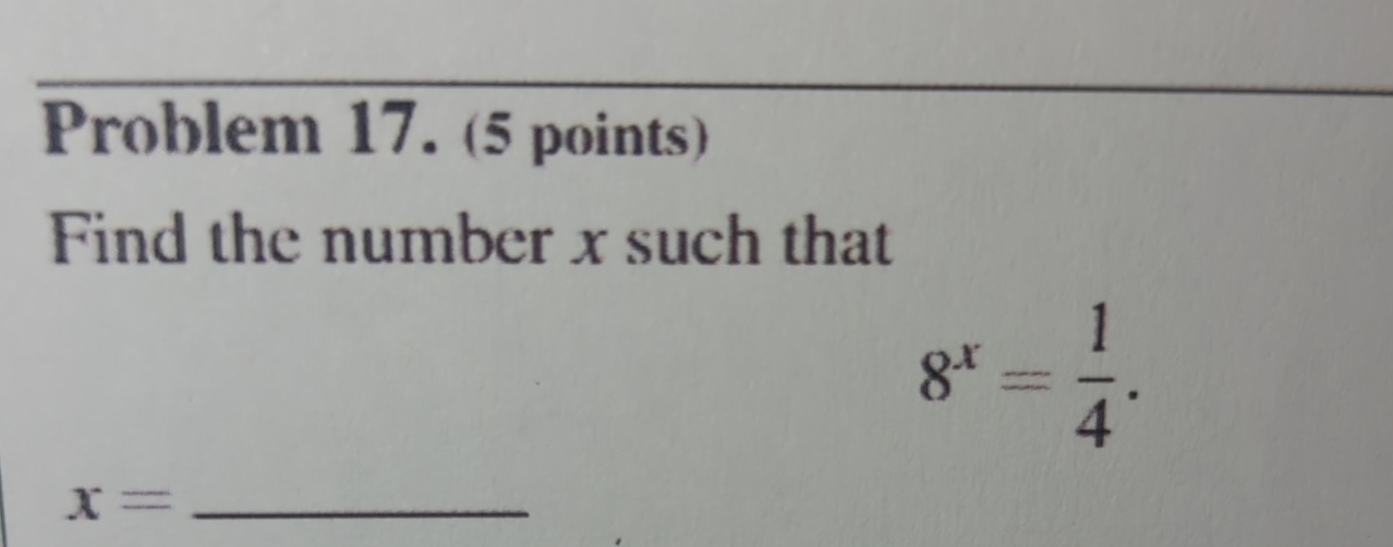 Solved Problem 17. (5 ﻿points)Find the number x ﻿such | Chegg.com
