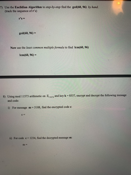 Solved 7) Use the Euclidian Algorithm to step-by-step find | Chegg.com