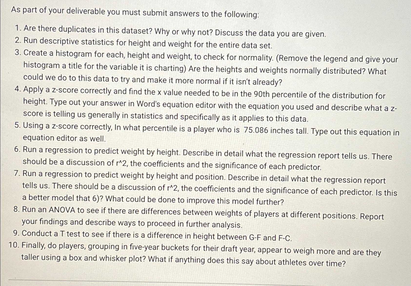 As ﻿part of ﻿your deliverable you must submit answers | Chegg.com