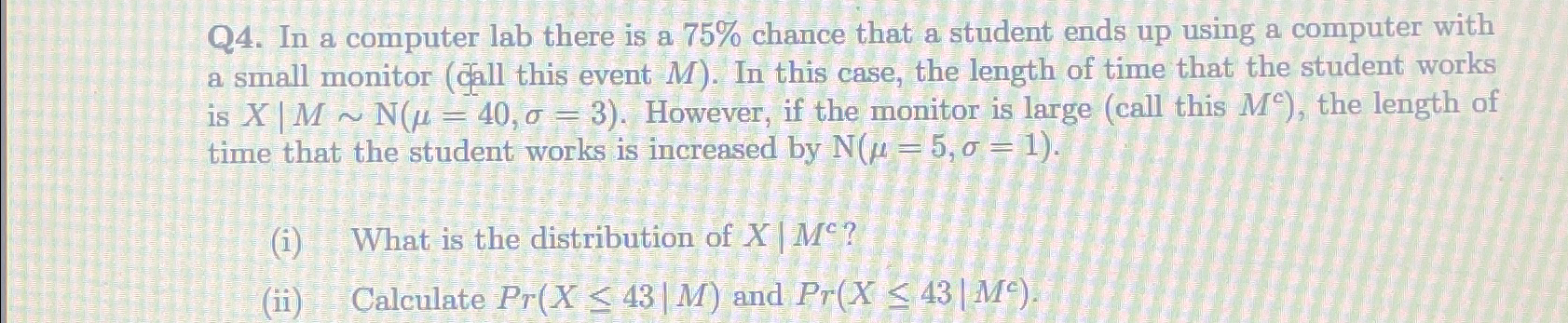 Solved Q4. ﻿In a computer lab there is a 75% ﻿chance that a | Chegg.com
