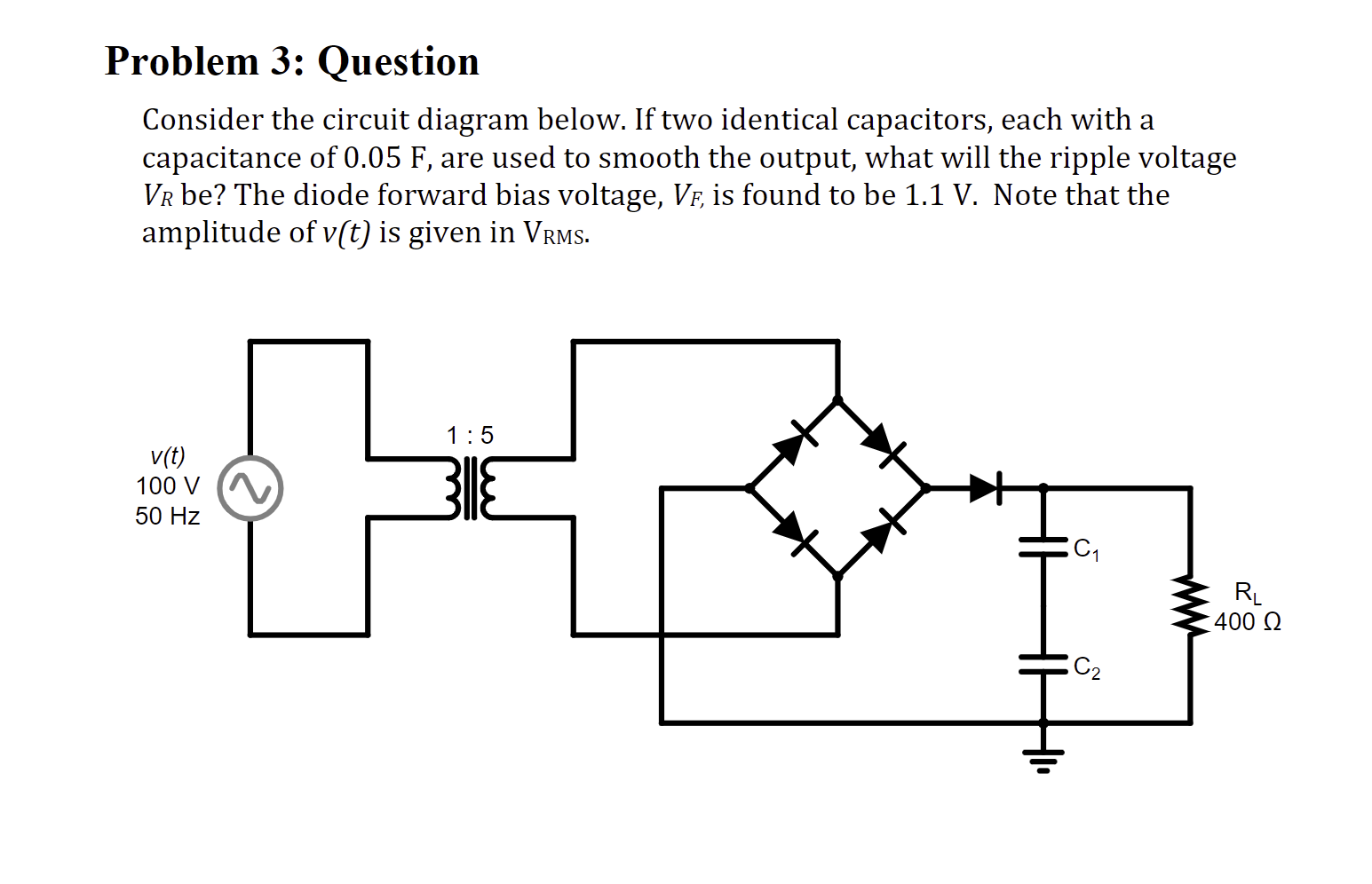 Solved Problem 3: QuestionConsider the circuit diagram | Chegg.com