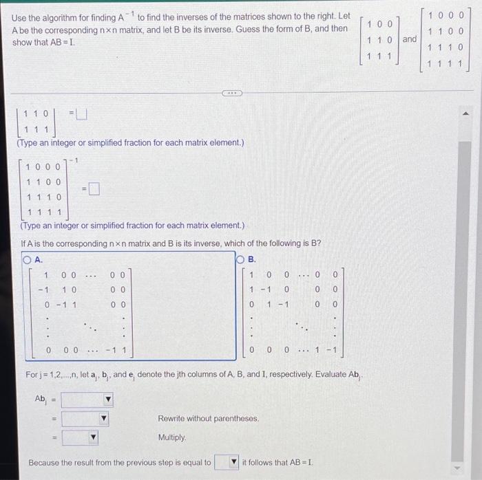 Solved Use the algorithm for finding A to find the inverses | Chegg.com