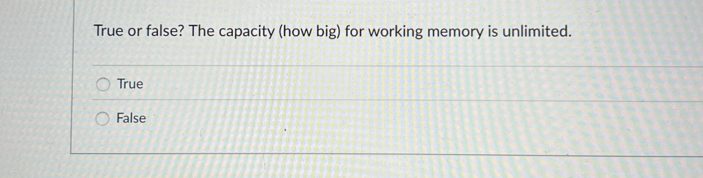 Solved True or false? The capacity (how big) ﻿for working | Chegg.com
