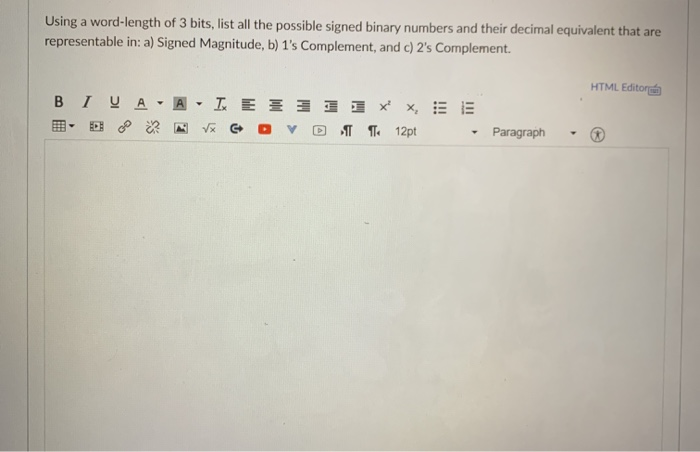 Solved Using a word-length of 3 bits, list all the possible | Chegg.com