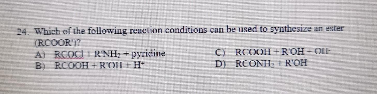Solved 24. Which of the following reaction conditions can be | Chegg.com