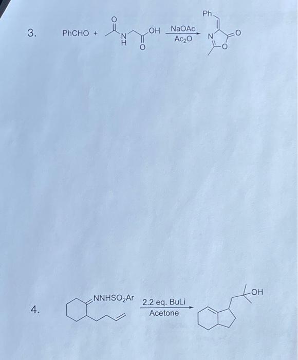 Solved Ph 3. PhCHO + OH NaOAc Aco OH NNHSO2Ar 4. 2.2 eq. | Chegg.com