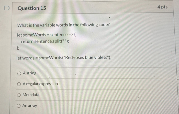 Solved Question 15 4 pts What is the variable words in the | Chegg.com
