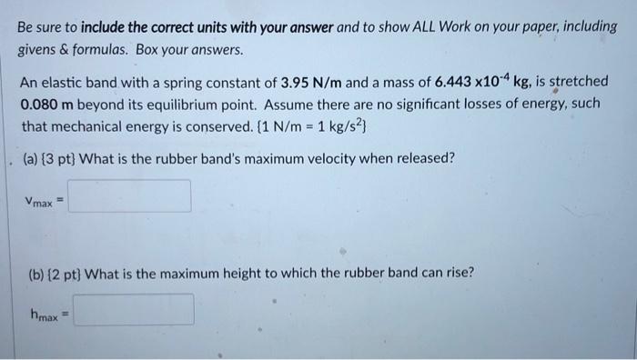 Solved Be sure to include the correct units with your answer | Chegg.com