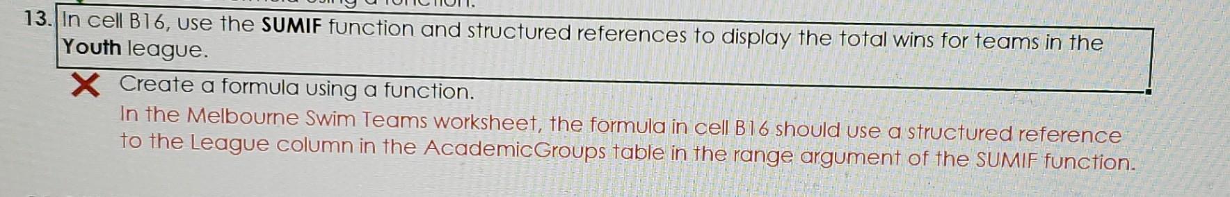 Solved 13. In cell B16, use the SUMIF function and | Chegg.com