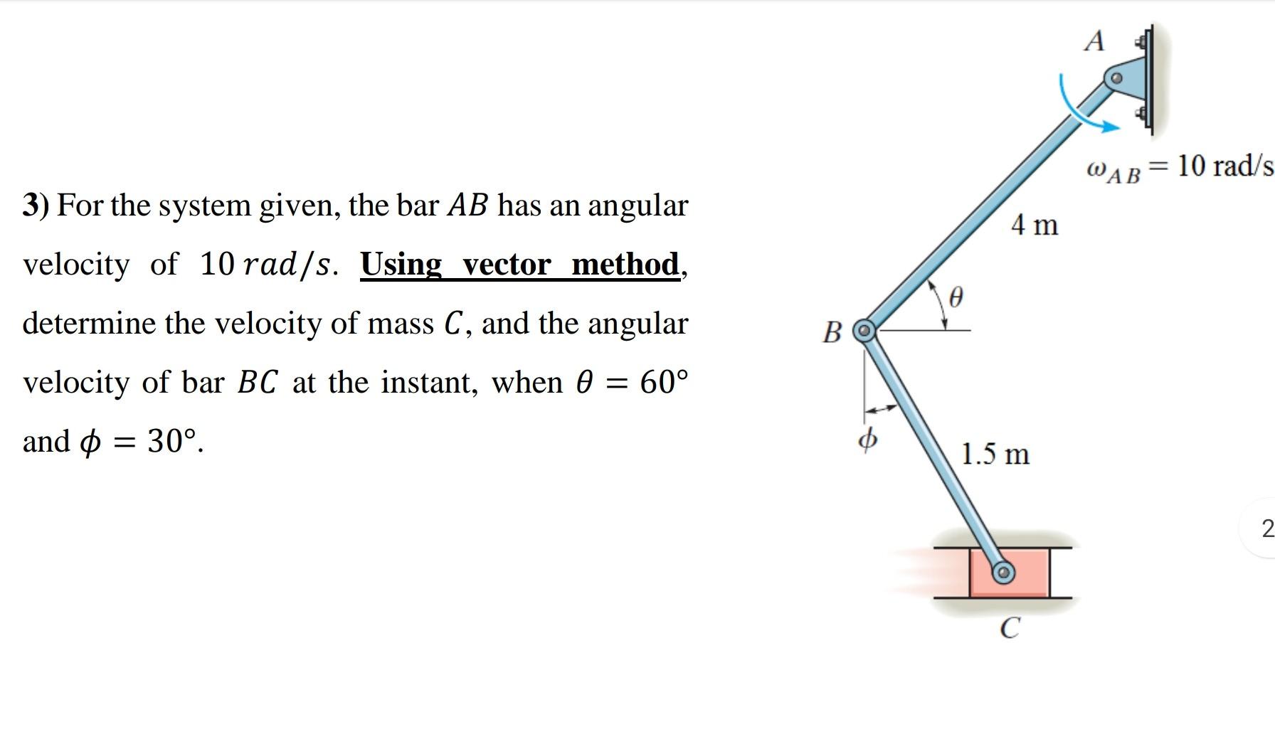 Solved A @AB = 10 rad/s 4 m 3) For the system given, the bar | Chegg.com