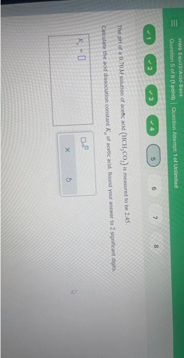 Solved The pH of a 0.70M solution of acefic acid (HCH3CO2) | Chegg.com