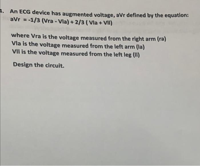 Solved . An ECG device has augmented voltage, avr defined by | Chegg.com