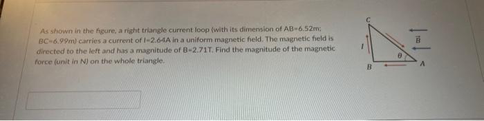 Solved As shown in the figure, a right triangle current loop | Chegg.com