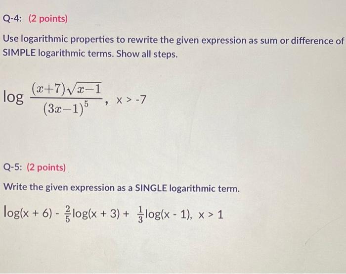 Use logarithmic properties to rewrite the given | Chegg.com